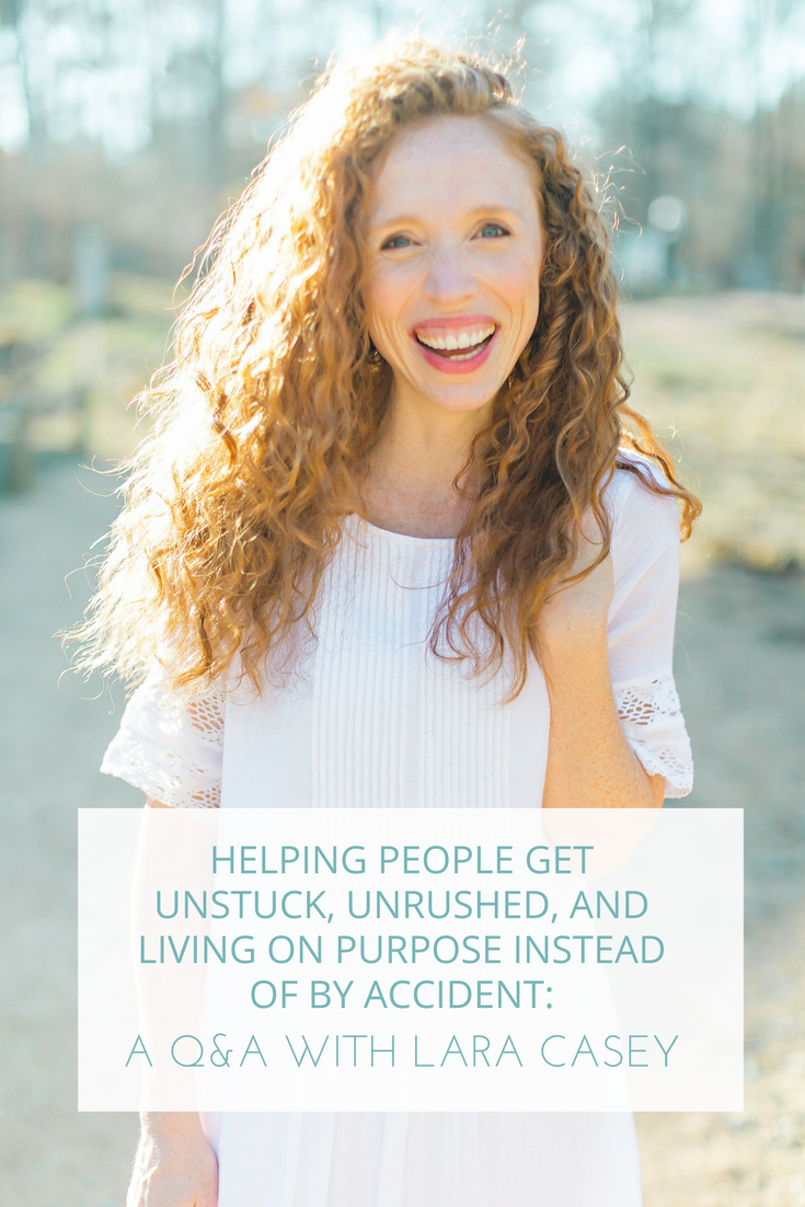 Helping People Live on Purpose Instead of By Accident: A Q&A with Lara ...