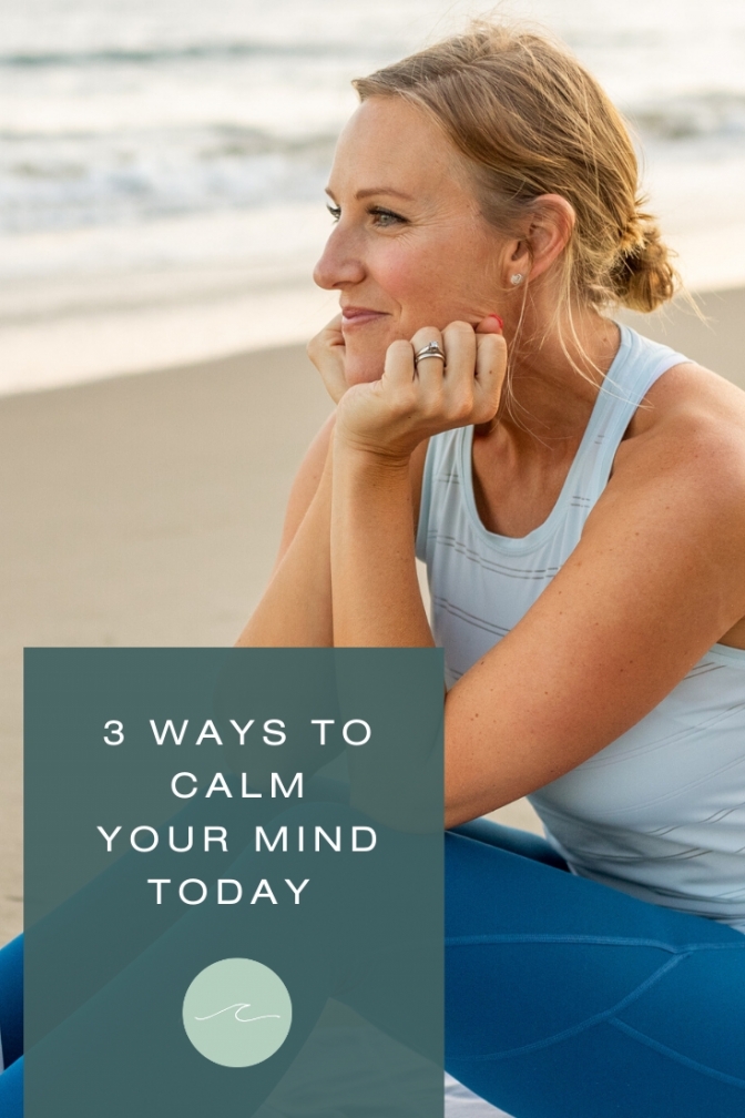 3 ways to calm your mind today - Lindywell