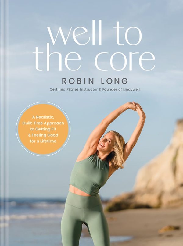 Pilates Book by Robin Long: Well to the Core | Lindywell